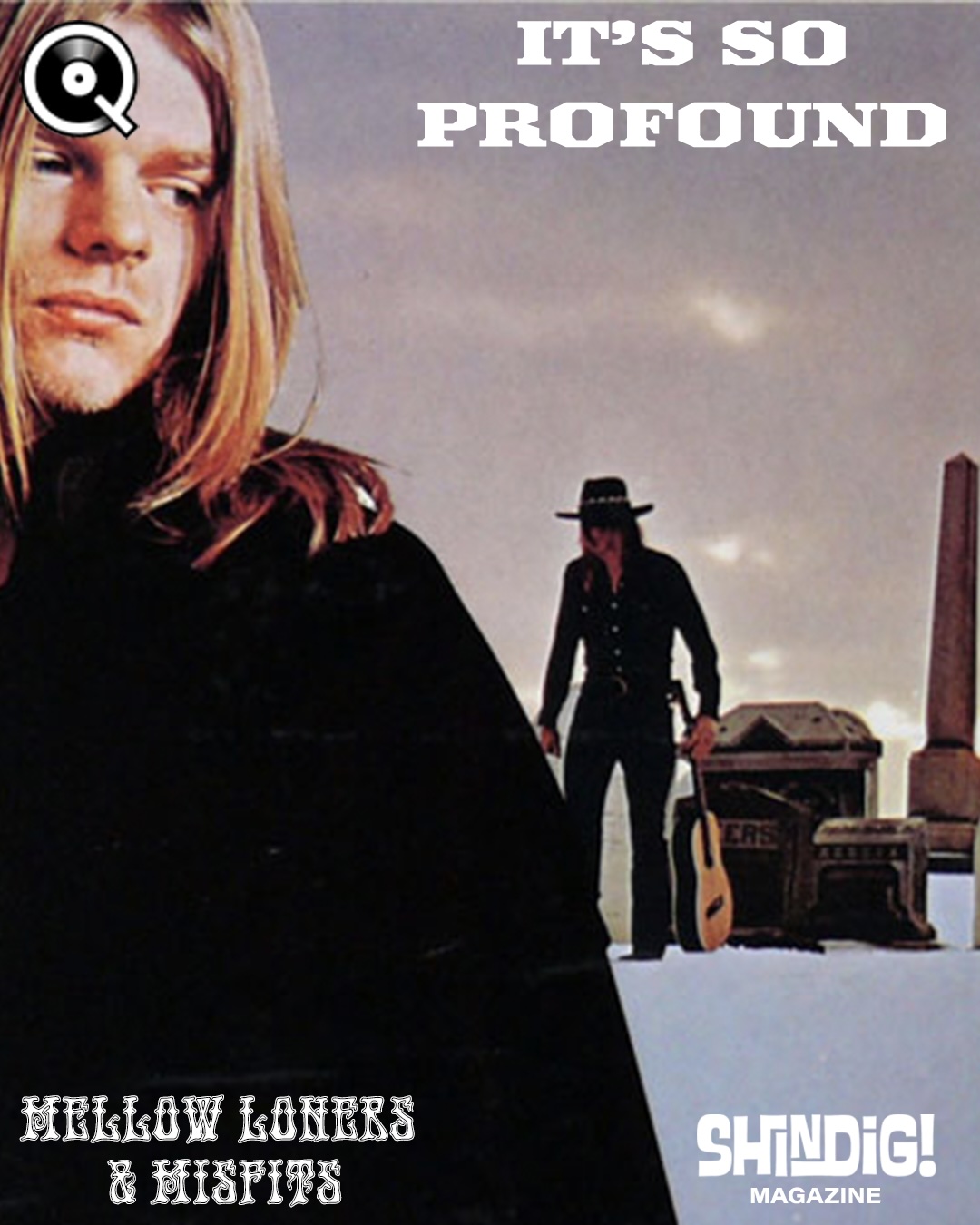 Exclusive Shindig! Qobuz playlist #25: It’s So Profound – Mellow Loners & Misfits